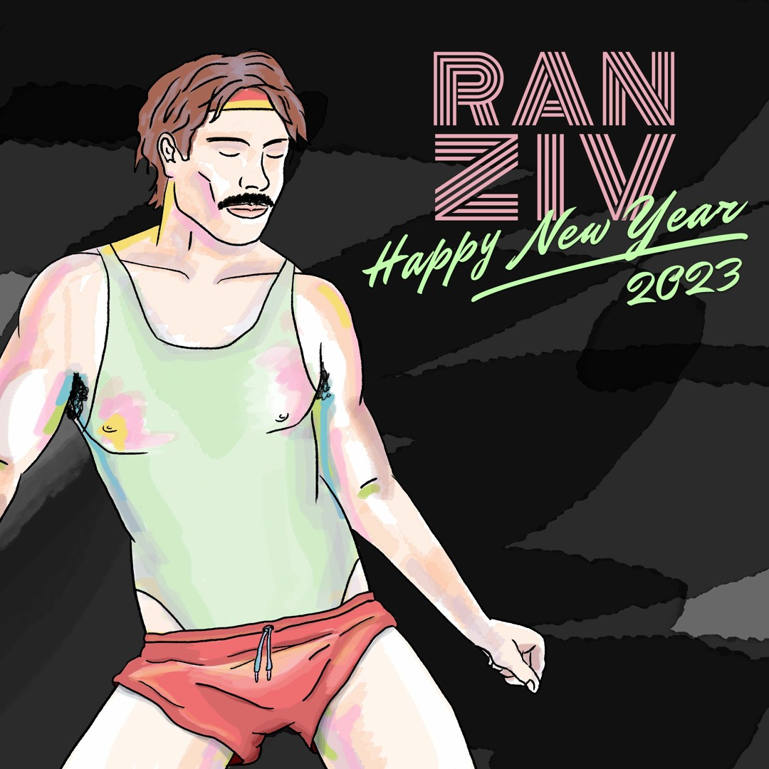 Stream Ran Ziv - Happy New Year 2023 (Mixed Set) by RANZIV | Listen ...