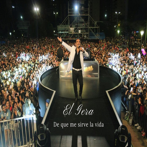 Stream De Que Me Sirve la Vida by El Gera | Listen online for free on ...