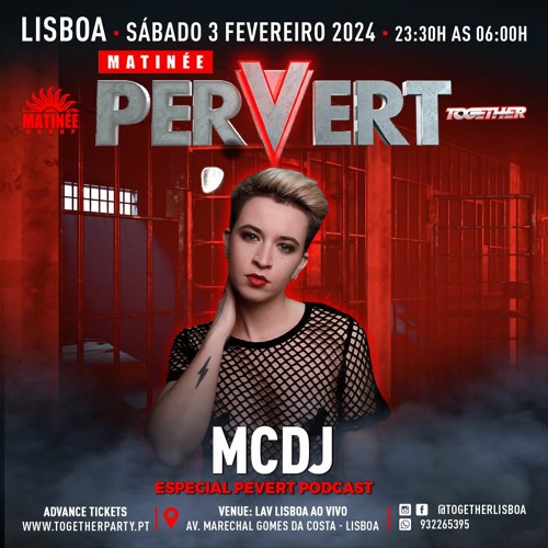 Stream Mcdj Together Pervert 03 Fev 2024 By Together Party Lisboa Listen Online For Free On
