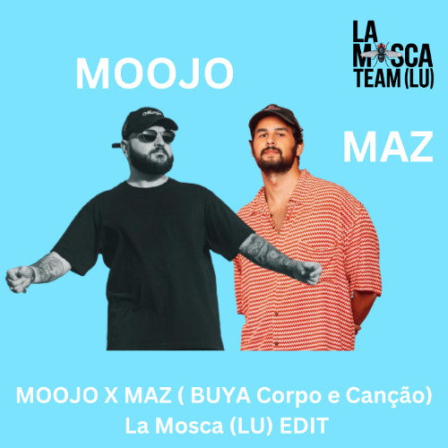 Stream Moojo X Maz - Buya Corpo e Canção (La Mosca Lu Afro House Edit ...