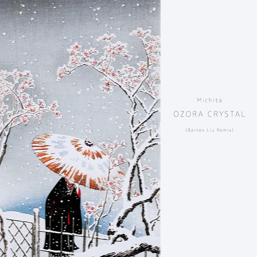 Stream Michita - OZORA CRYSTAL (Baines Liu Remix) by Baines Liu ...