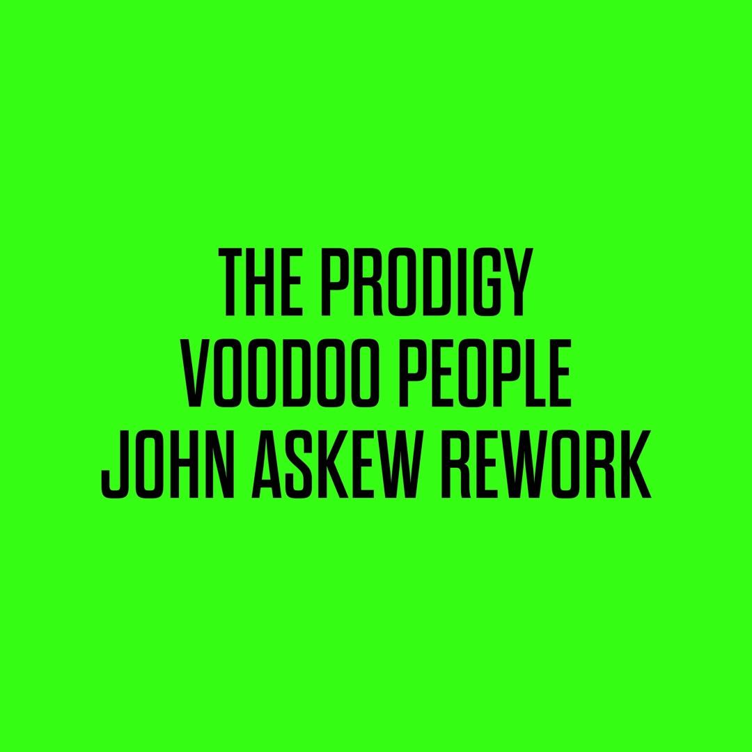 Stream The Prodigy - Voodoo People (John Askew Remix) by John Askew ...