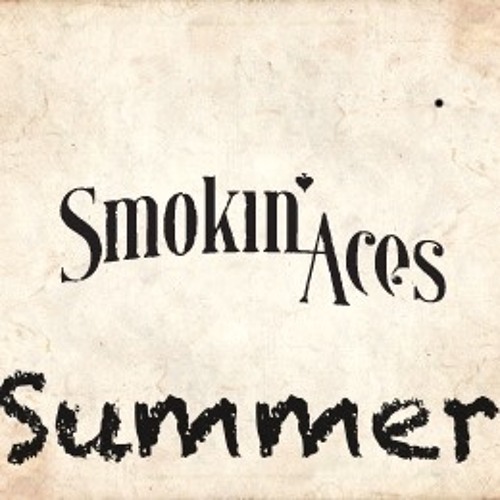 Stream Summer by Smoking Aces | Listen online for free on SoundCloud