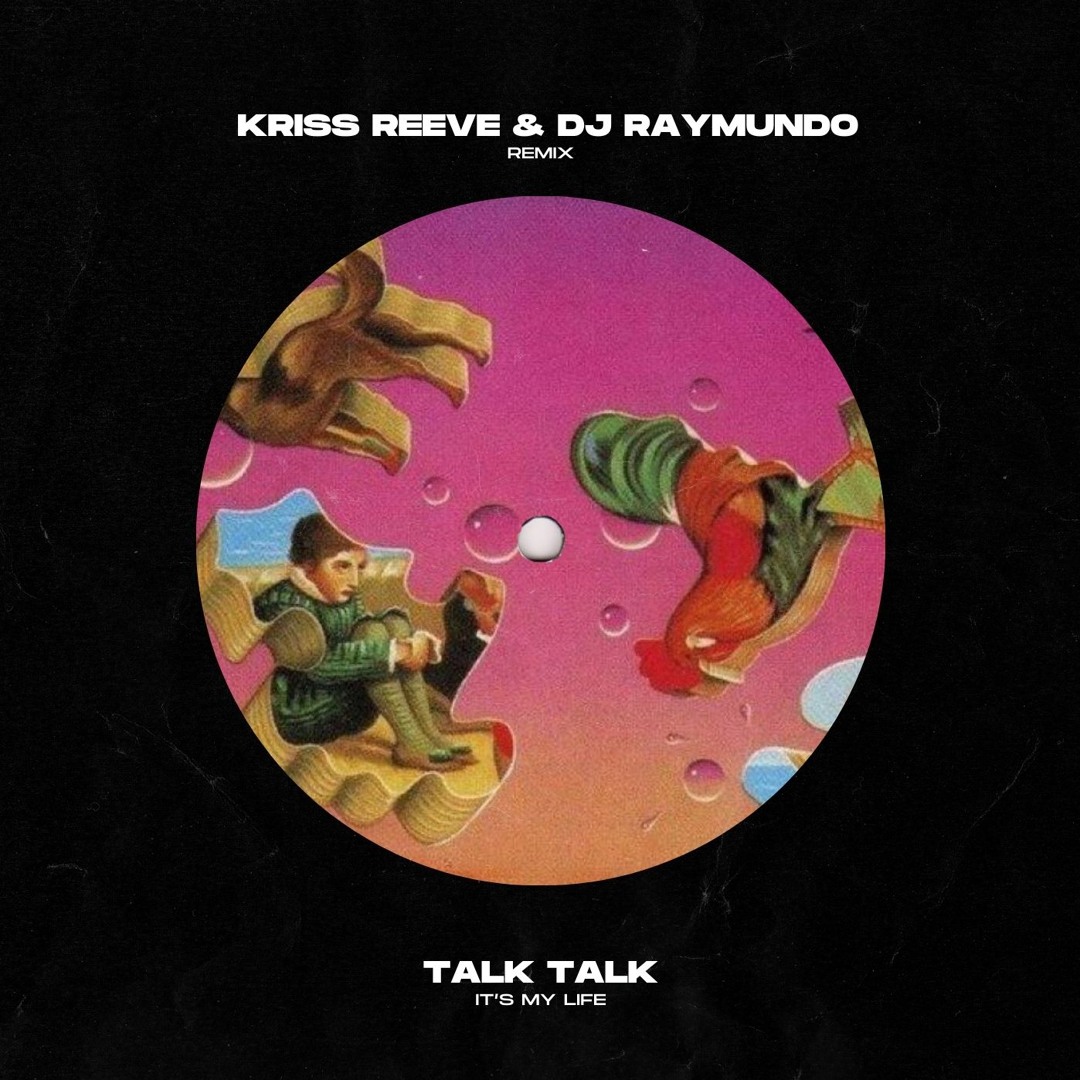 Stream Talk Talk - It's My Life (Kriss Reeve & DJ Raymundo Remix) by ...