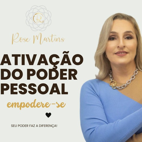 Stream Ative seu Poder Pessoal 8D by Rose Martins | Listen online for ... Stream Ative seu Poder Pessoal 8D by Rose Martins | Listen online for ...