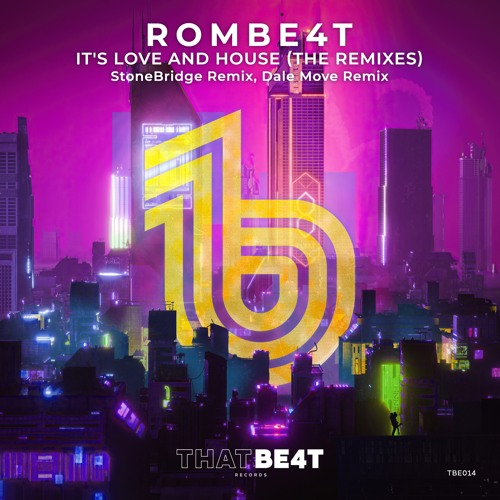 Stream It's Love and House (StoneBridge Remix) by ROMBE4T | Listen ...