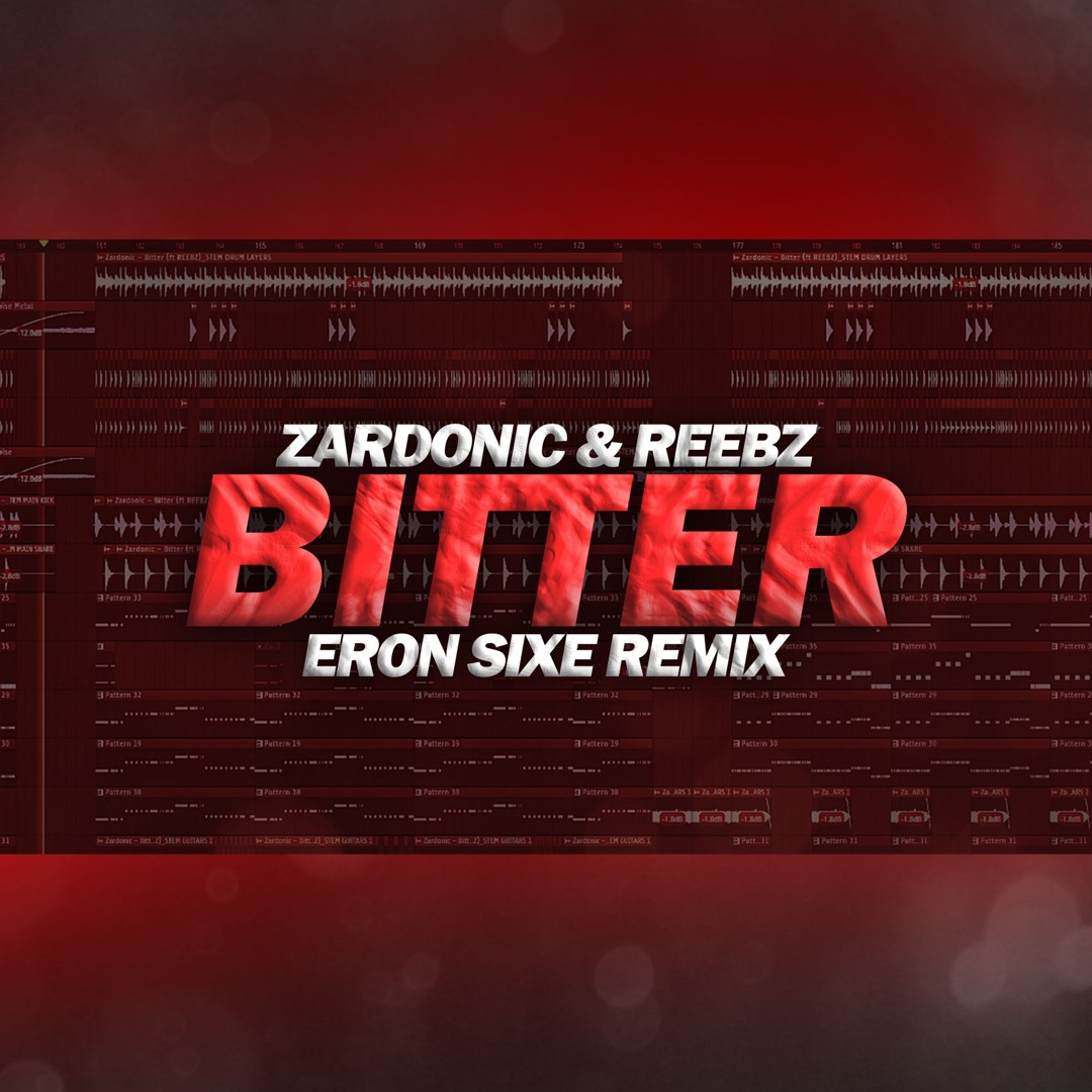 Stream Zardonic & Reebz - Bitter (Eron Sixe Remix FLP) by TSN | Listen ...