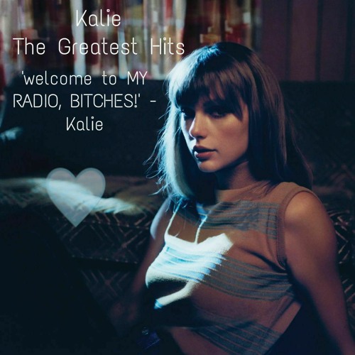 Stream MadisonOla | Listen to Kalie - The Greatest Hits playlist online ...