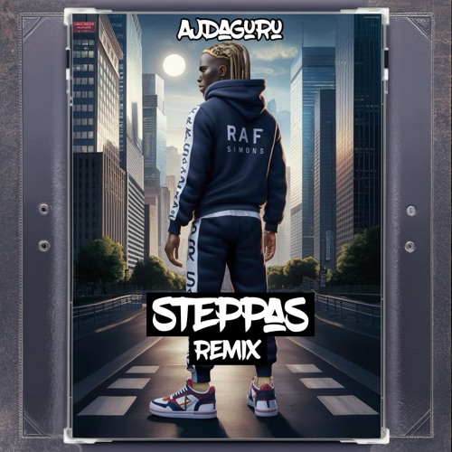 Stream Steppas Remix by AJDaGuru | Listen online for free on SoundCloud