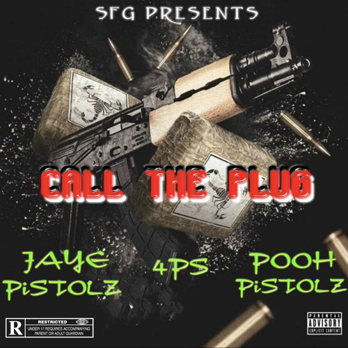 Stream Call The Plug Ft. 4ps & Pooh Pistolz by Jaye Pistolz | Listen ...