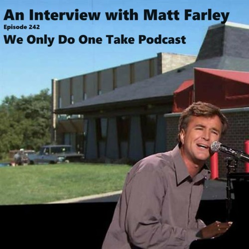 Stream episode Episode 242 – An Interview with Matt Farley – We Only Do One Take Podcast by We ...