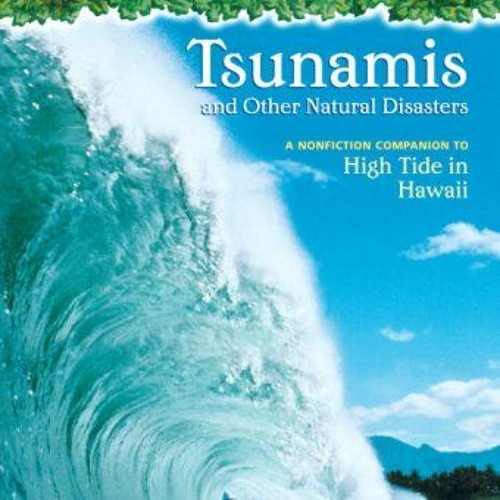 Stream PDF (#) Tsunamis and Other Natural Disasters (Magic Tree House ...