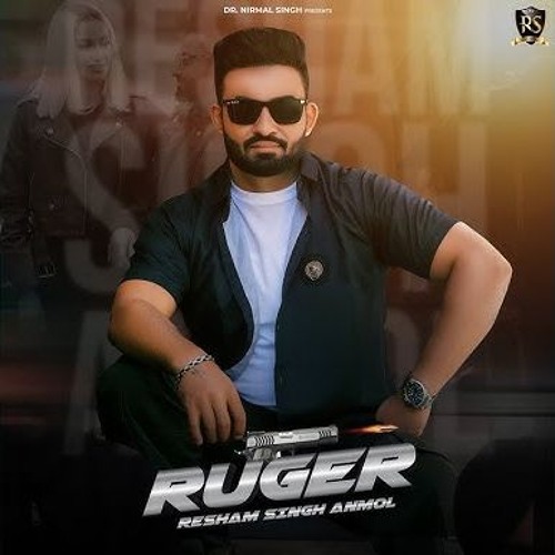 Stream Ruger (Official Song) Resham Singh Anmol | Little Boi | Haricharanpreet by Fire Flies ...