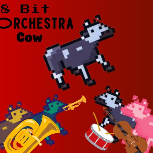 Stream 8 Bit Orchestra Cow by The 8 bit cow guy | Listen online for ...