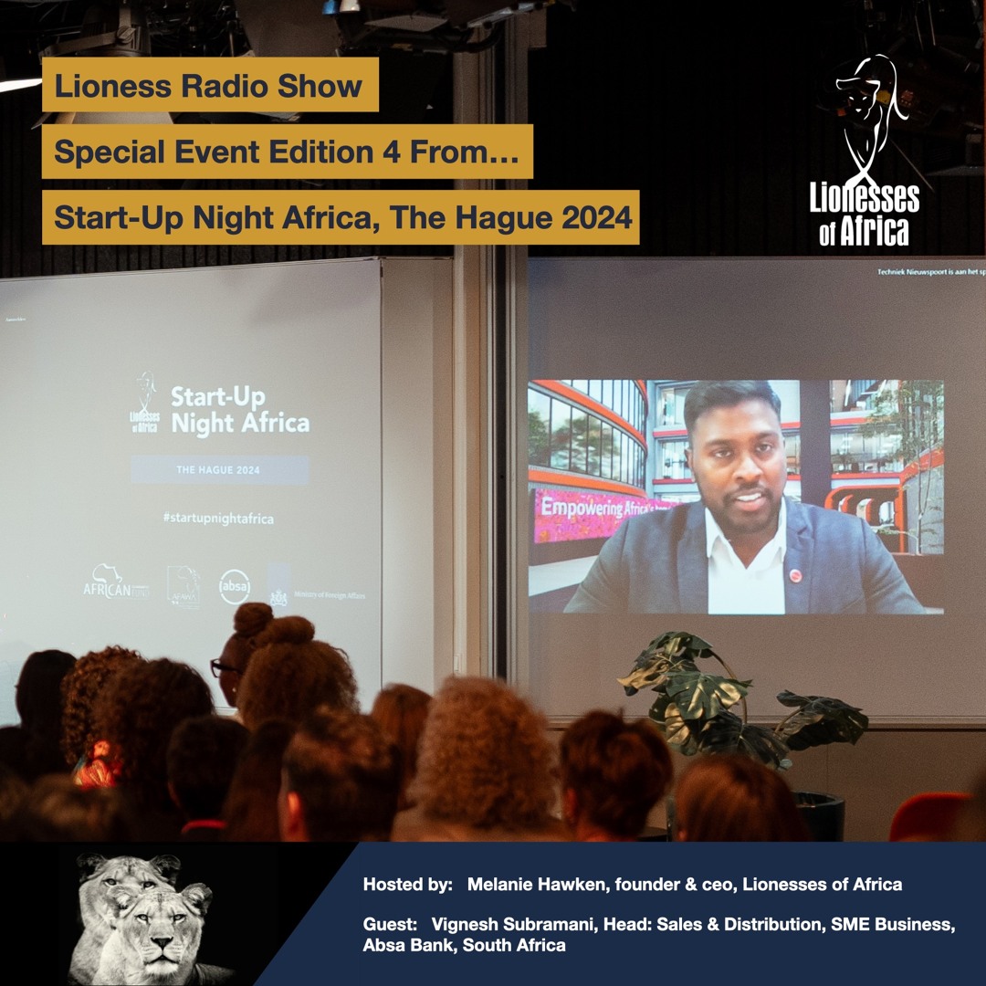 Stream Lioness Radio Show Special Event Ed. 4 Start-Up Night Africa ...
