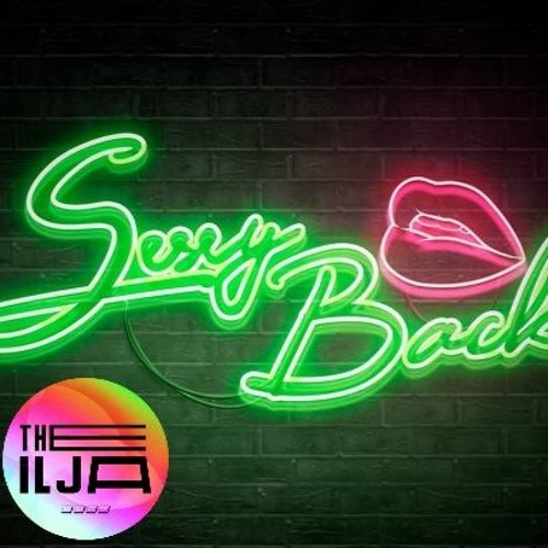 Stream Sexy Back The Ilja Edit By The Ilja Listen Online For Free On Soundcloud