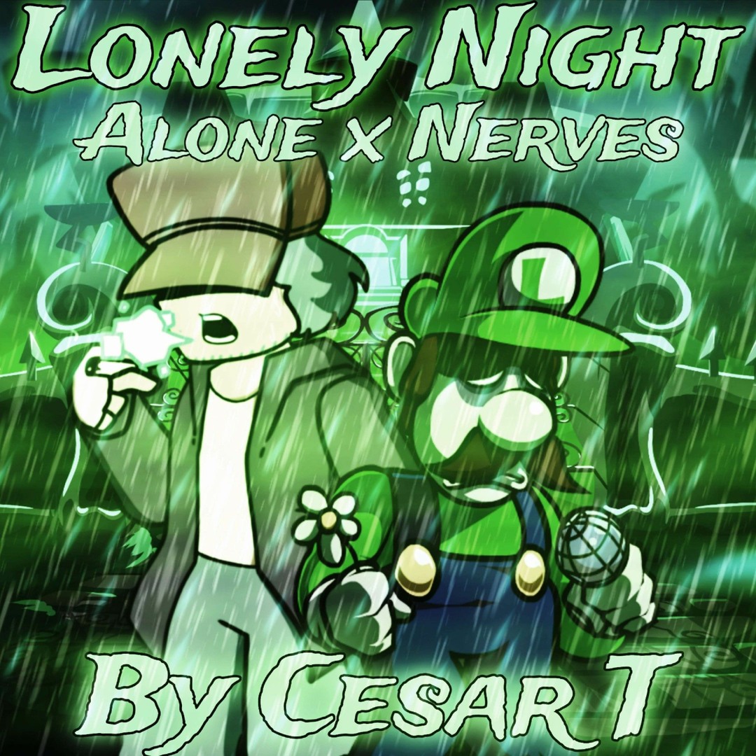 Stream Alone x Nerves [FNF Mashup] by CesarT371 | Listen online for ...