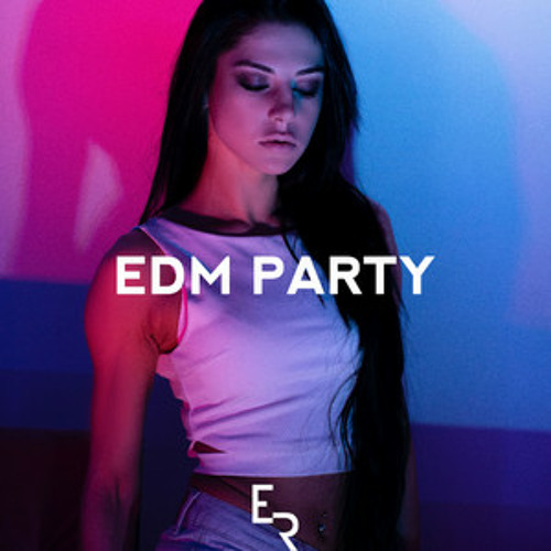Stream Enforce Rcrds Listen To Edm Party 馃帀 Playlist Online For Free