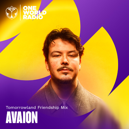 AVAION - Tomorrowland Friendship Mix 2025-02-27