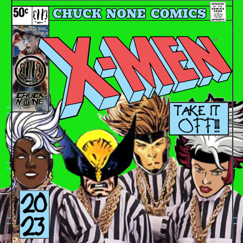 Stream Marvel x 2 Live Crew - Xmen Take It Off (Chuck None Edit) [FREE ...