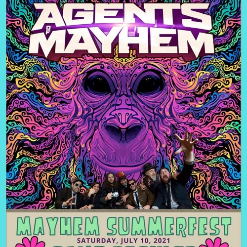 Stream Mayhem Summer Fest - Sat, July 10, 2021 - Set Two by Agents ...