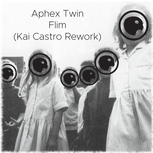 Stream Aphex Twin - Flim (Kai Castro Rework) [Free Download] by Kai ...