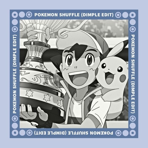 Stream Pokemon Shuffle (Dimple Edit) by djdimple_bk | Listen online for ...