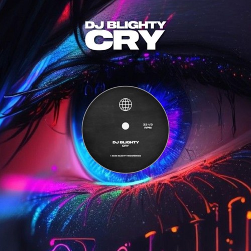 Stream Cry by DJ Blighty | Listen online for free on SoundCloud