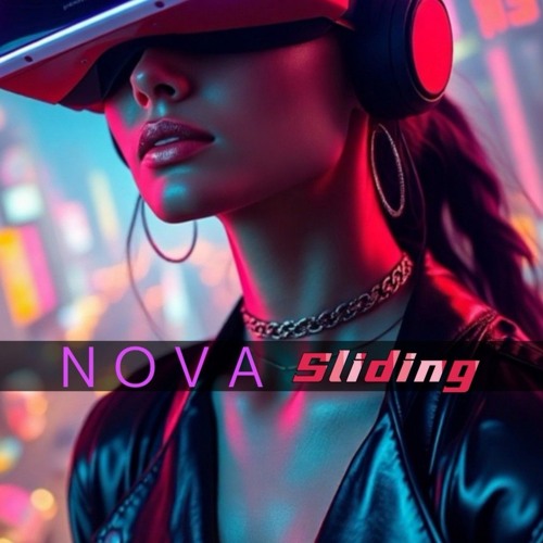 Stream NOVA / Sliding ( synthwave radio edit version 1).mp3 by vivianhirobertuzzoshi | Listen ...