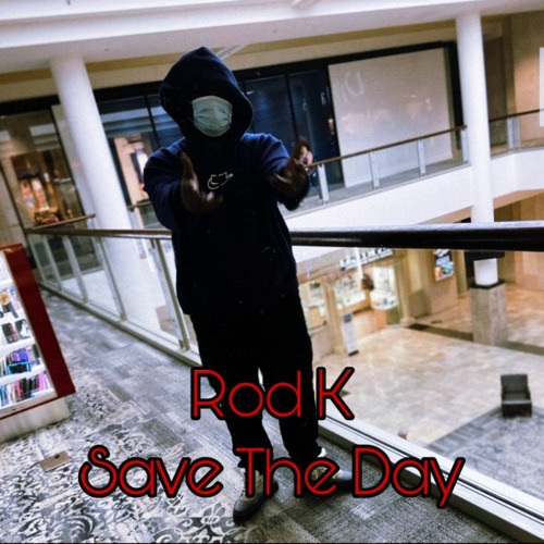 Stream Rod K - Save The Day by MUSIKK | Listen online for free on ...