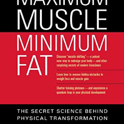Stream [READ PDF] Maximum Muscle, Minimum Fat: The Secret Science ...