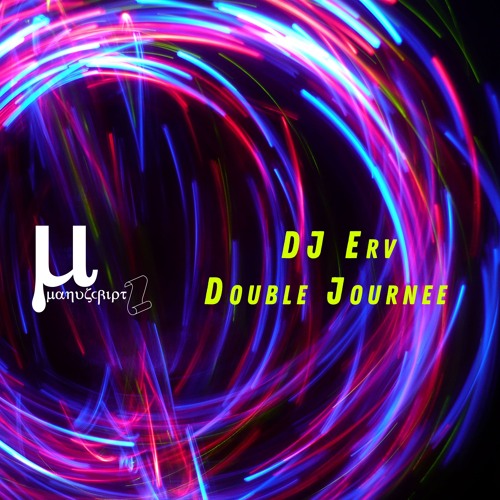 Stream DJ Erv - Double Journee 2025 Traxsource premiere jackin disco house nudisco funky by ☮ ...