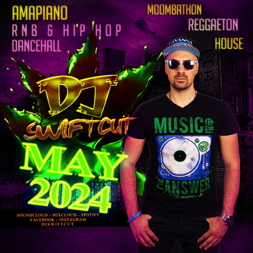 Stream Amapiano - RnB - Hip Hop - Dancehall - Reggaeton - Moombahton - House (MIXTAPE MAY 2024 ...