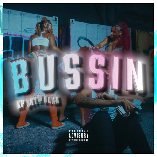 Stream BUSSIN by KP Skywalka | Listen online for free on SoundCloud