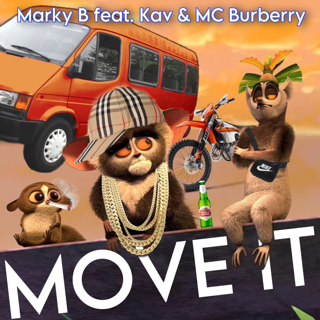 Stream MOVE IT (Part 2) feat. Kav & Mc Burberry by Marky B | Listen ...
