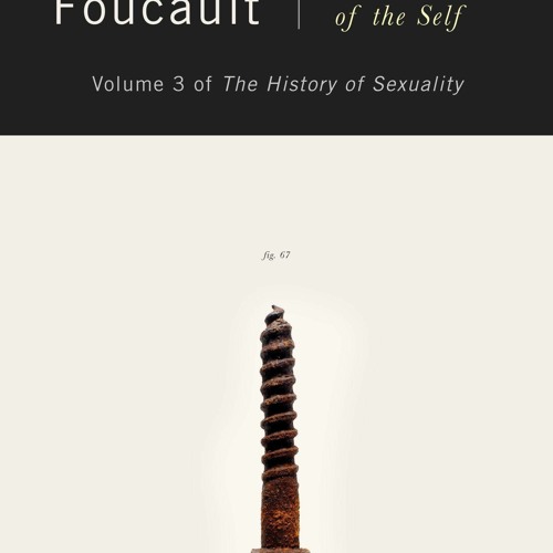 Stream Pdf⚡ Read⚡ The History Of Sexuality Vol 3 The Care Of The
