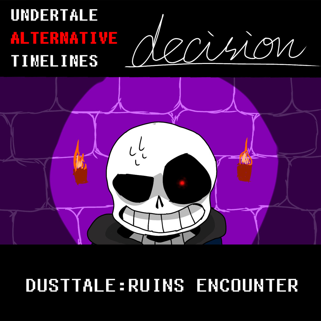 Stream Undertale Alternative Timelines OST [Dusttale:Ruins Encounter ...