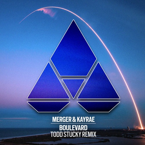 Stream Merger & Kayrae - Boulevard (Todd Stucky Remix) by Todd Stucky ...