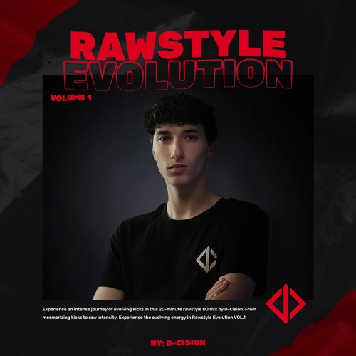 Stream Rawstyle Evolution by D-Cision VOL.1 by D-cision | Listen online for free on SoundCloud