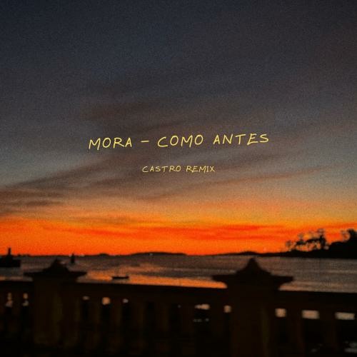Stream Mora - Como Antes (CASTRO Remix) by CASTRO | Listen online for ...