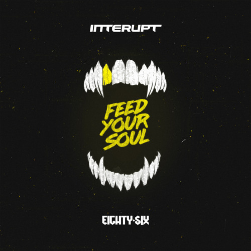 Stream Feed Your Soul by INTERUPT | Listen online for free on SoundCloud Stream Feed Your Soul by INTERUPT | Listen online for free on SoundCloud