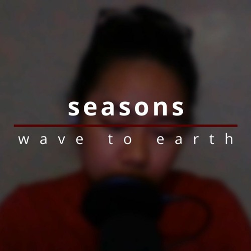 Stream wave to earth - seasons by CHARMS | Listen online for free on ...
