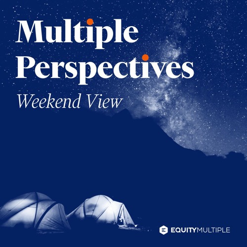 Stream Weekend View - Nov. 19th, 2023 by EquityMultiple | Listen online ...