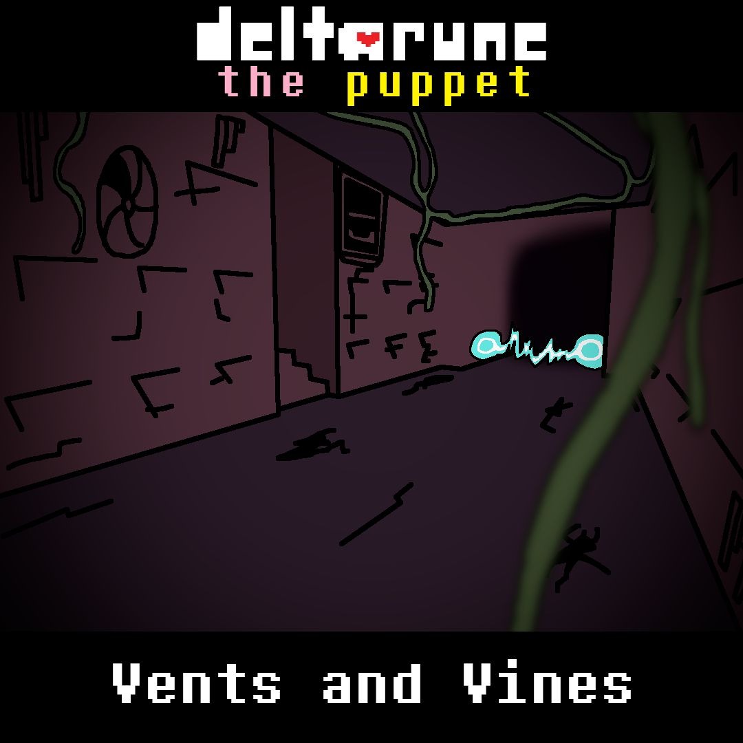Stream (Coolboi's deltarune: the puppet) Vents And Vines [ TYPE C ] by ...