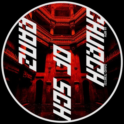 Stream David Temessi, 88 MPH - Church Of Schranz by 𝘿𝙎𝙍 𝘿𝙄𝙂𝙄𝙏𝘼𝙇 ...
