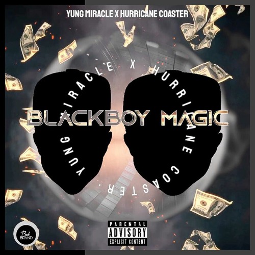 Stream BLACK BOY MAGIC Yung Miracle X Coasta by Yung Miracle | Listen ...