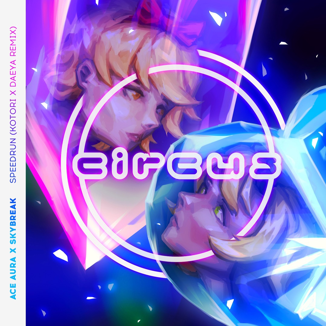 Stream Ace Aura x Skybreak - Speedrun (Kotori x Daeya Remix) by Circus ...