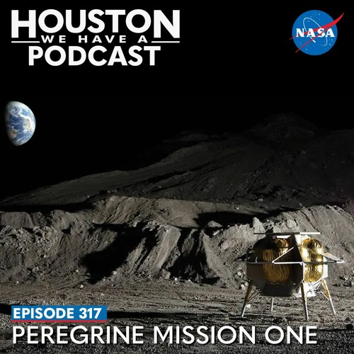 Stream episode Houston We Have a Podcast: Peregrine Mission One by NASA ...