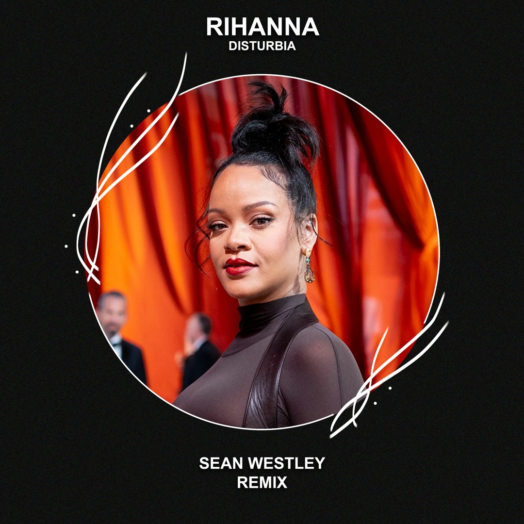 Stream Rihanna - Disturbia (Sean Westley Remix) [FREE DOWNLOAD] by EDM ...