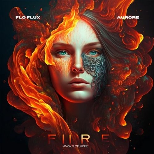 Stream FIRE (feat Aurore) by Flo Flux 🔥 | Listen online for free on ...